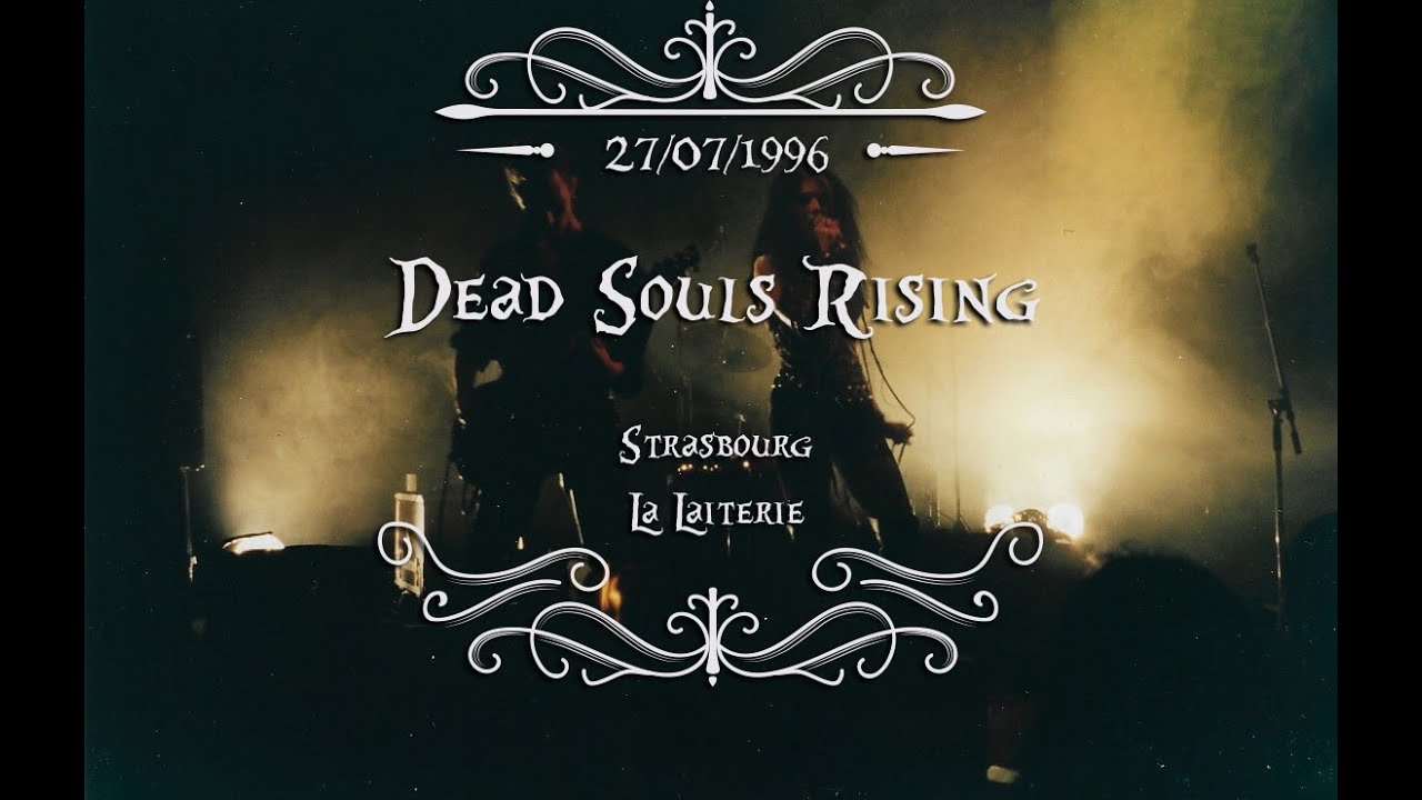 Dead Souls Rising "netherworld" live in Strasbourg 1996 - YouTube