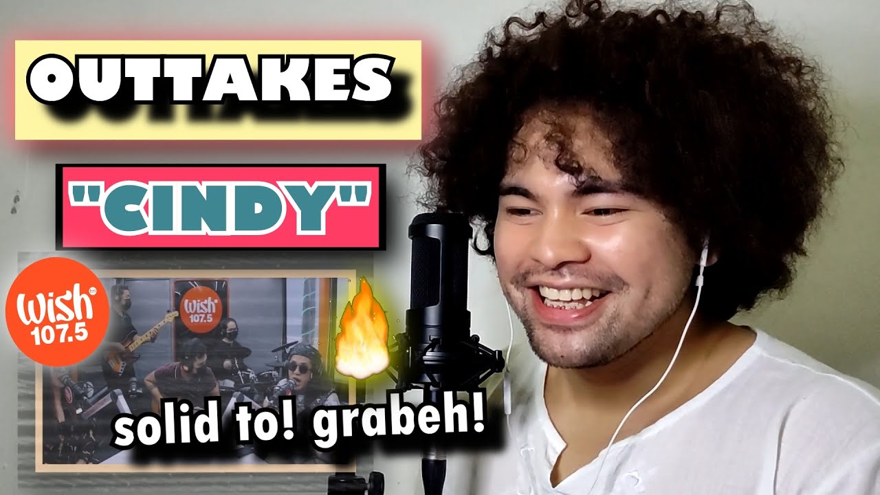 SINGER reacts to OUTTAKES "CINDY" live on wish 107.5 bus | HONEST ...