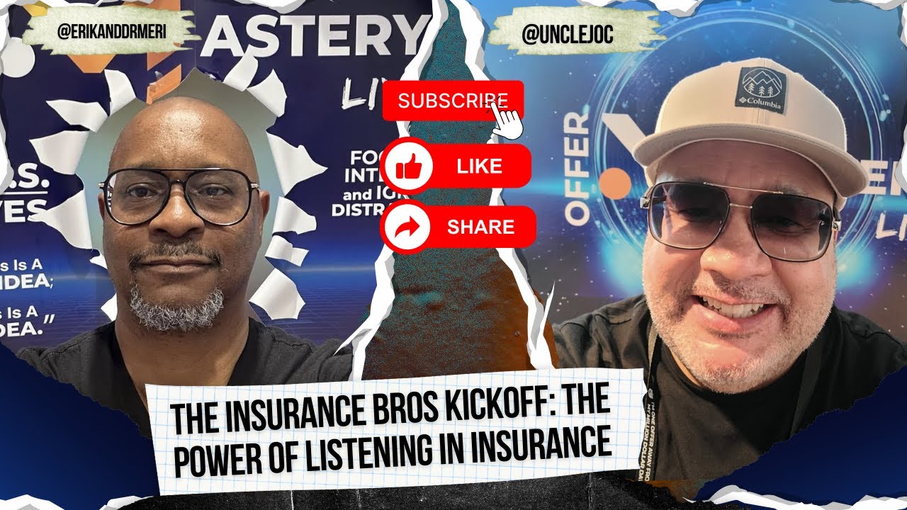 The Insurance Bros Kickoff: The Power of Listening in Insurance - YouTube
