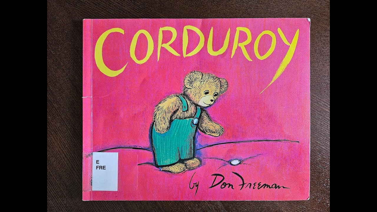 Corduroy by Don Freeman // Read Aloud // Video Version - YouTube