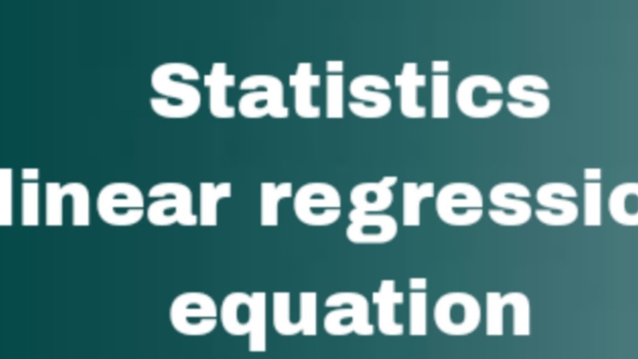 Statistics....Linear regression equation... - YouTube