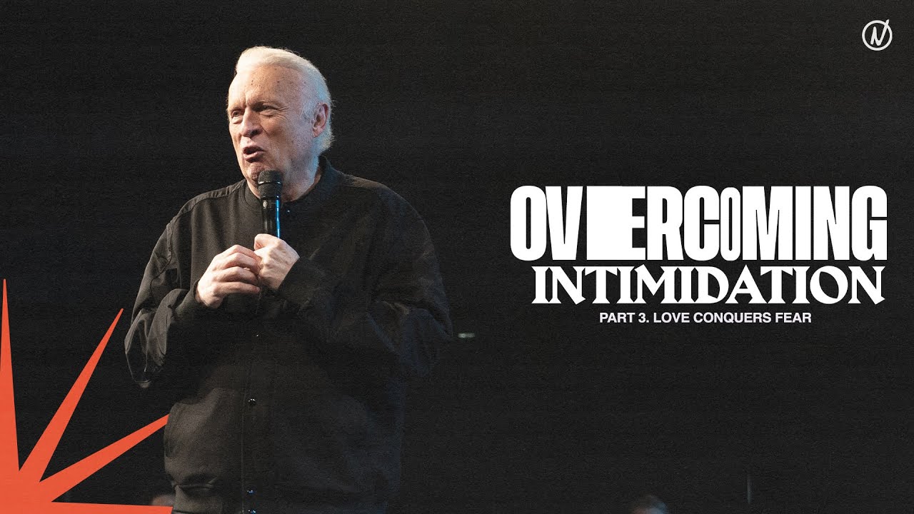 Overcoming Intimidation Pt. 3 - Love Conquers Fear | Dr. Michael Maiden ...