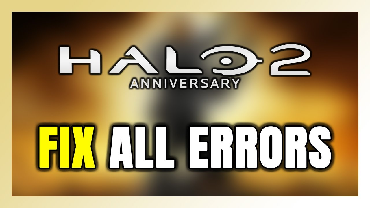 How to FIX Halo 2: Anniversary All Errors - YouTube