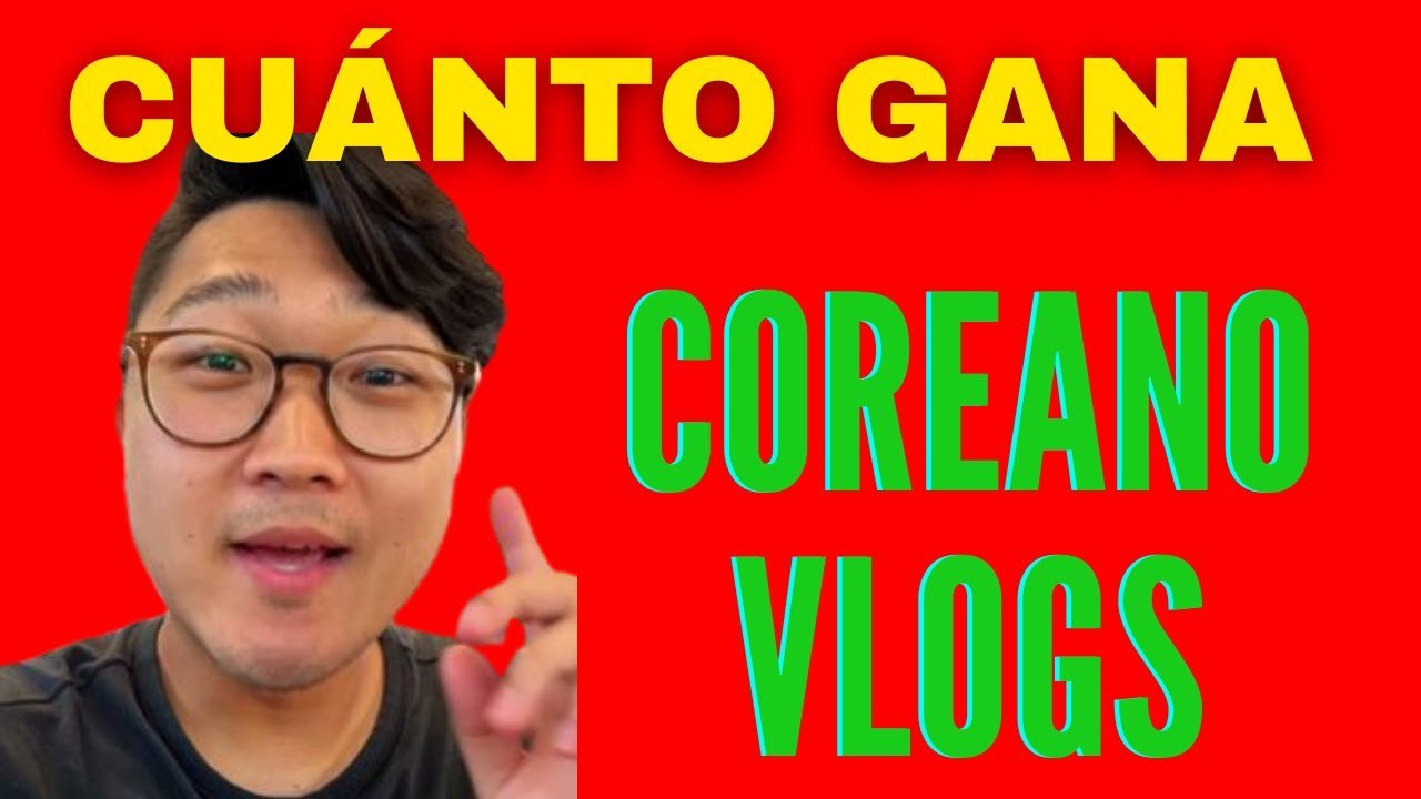 COREANO VLOGS 🤑🤑Cuánto gana 🤑🤑 - YouTube