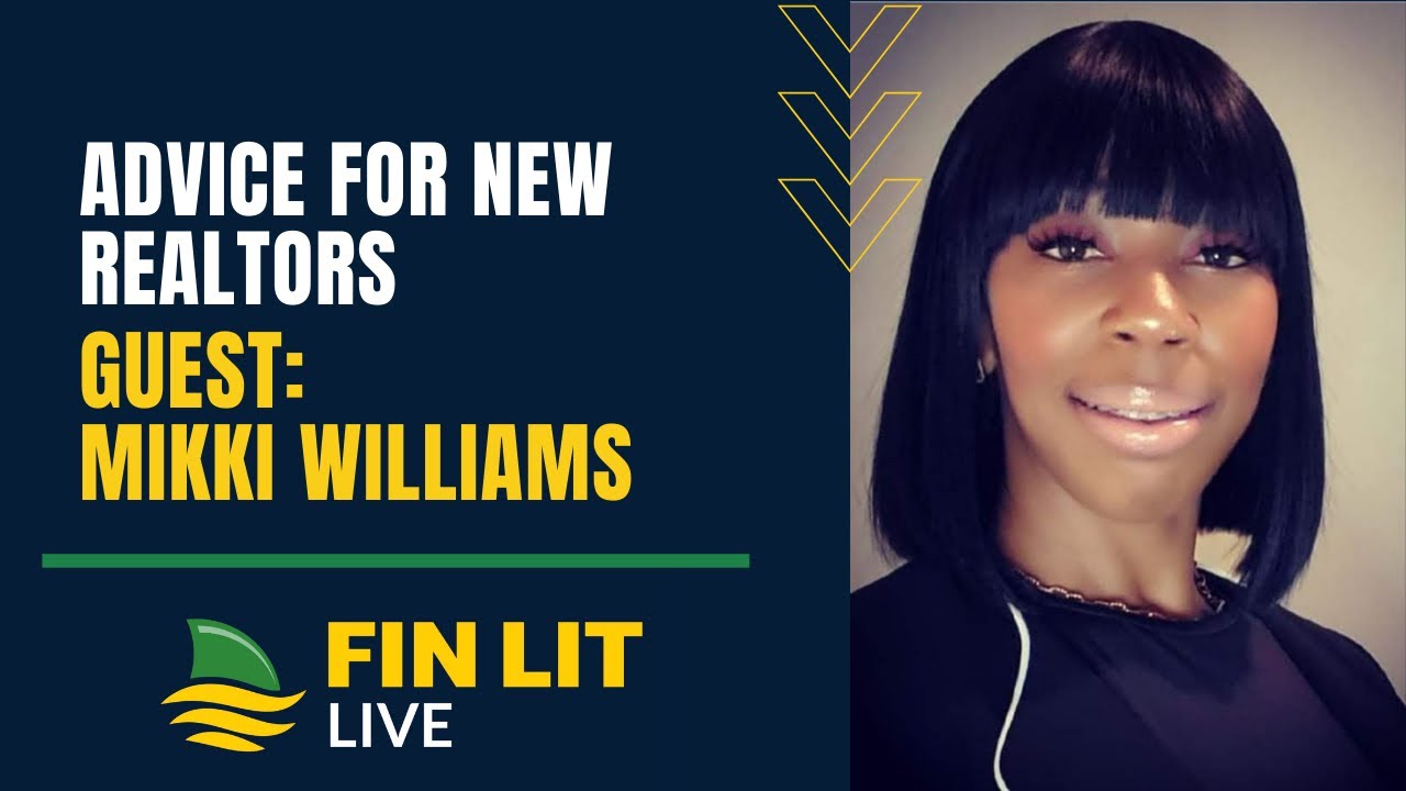 Advice for New Realtors | Mikki Williams | Fin Lit Live - YouTube