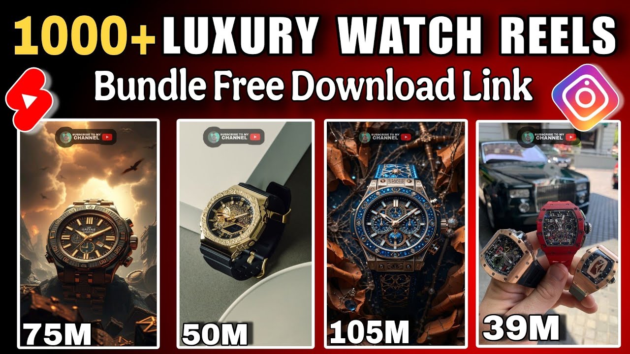 🔥LATEST 1000+ LUXURY WATCH REELS BUNDLE FREE DOWNLOAD COPYRIGHT FREE ...