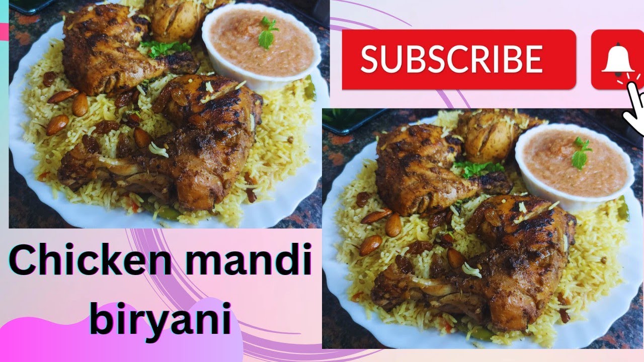 Chicken Mandi biryani recipe||No, oven|| No, steam ||CHICKEN MANDI ...