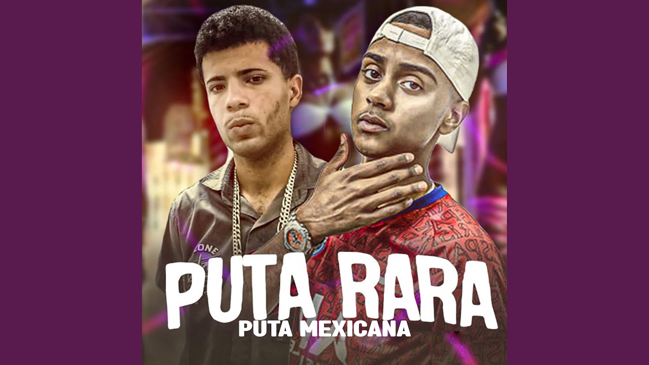 Puta Rara Puta Mexicana Feat Eo Menor Youtube 8394