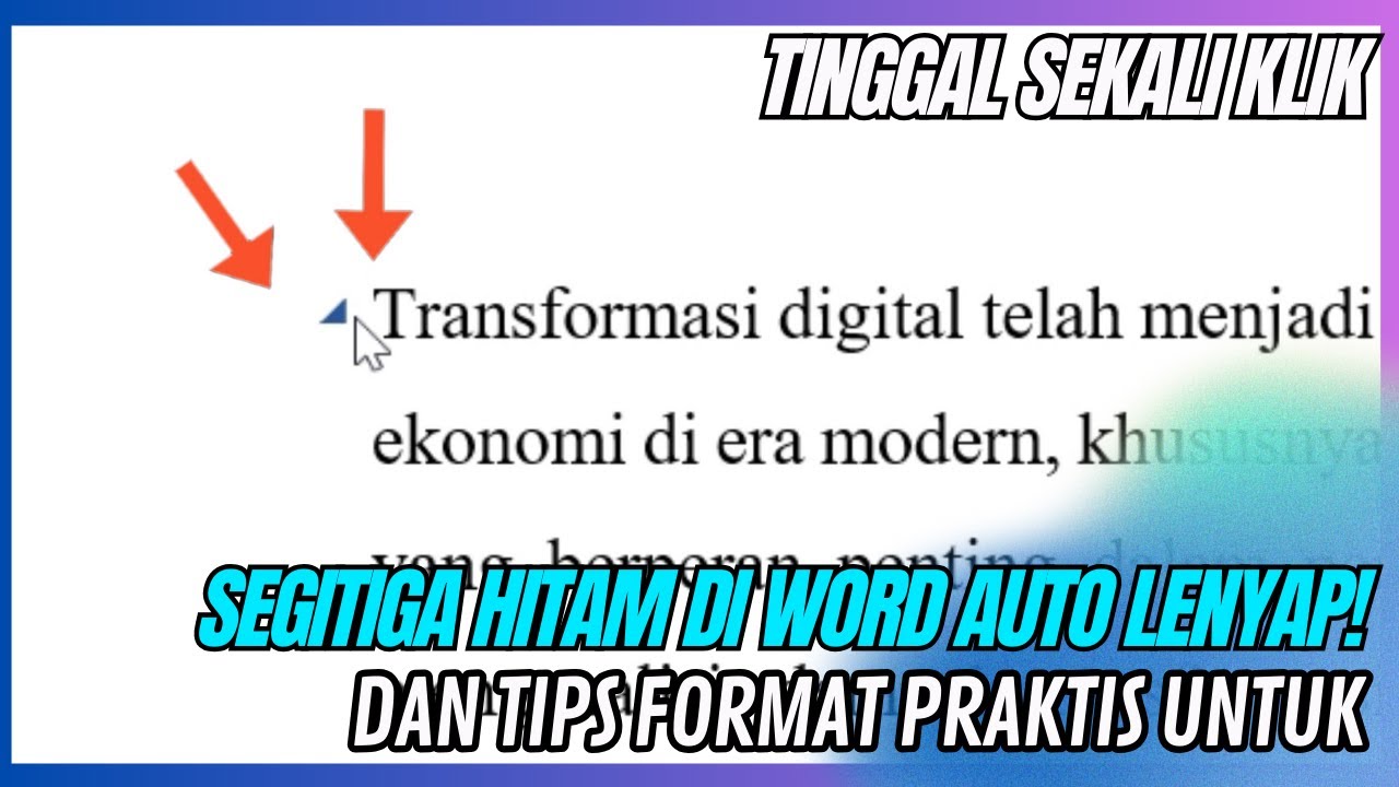 Cara Menghilangkan Panah Kecil / Segitiga Hitam di Word - YouTube
