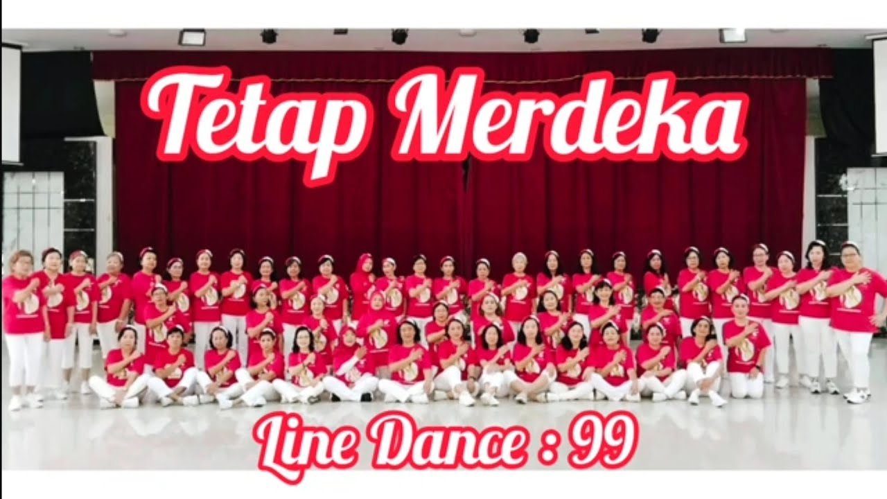 TETAP MERDEKA - LINE DANCE Chor : Cahaya Mega & Decy Yanti ( INA ) August 2024 - YouTube