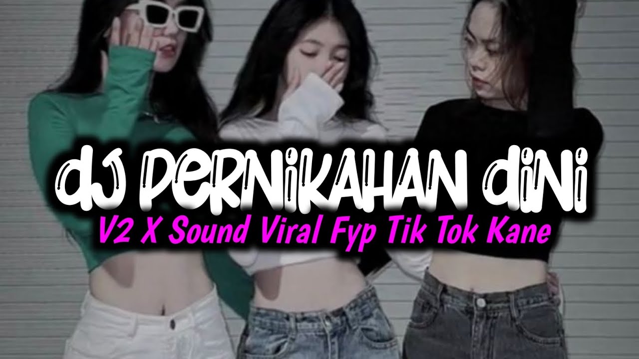 Dj Pernikahan Dini V2 X Sound Viral Tik Tok Kane ( Fikri Eneste Rimex ...