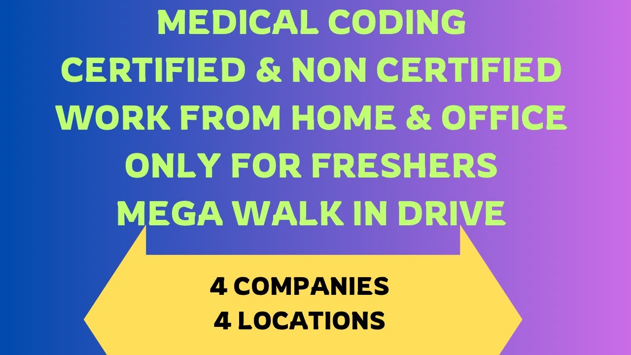 MEDICAL CODING JOBS FOR FRESHERS / CERTIFIED & NON CERTIFIED / WFH ...