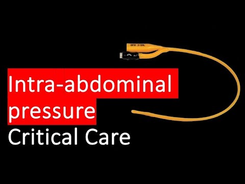 HOW and WHY do we measure intra abdominal pressure - YouTube