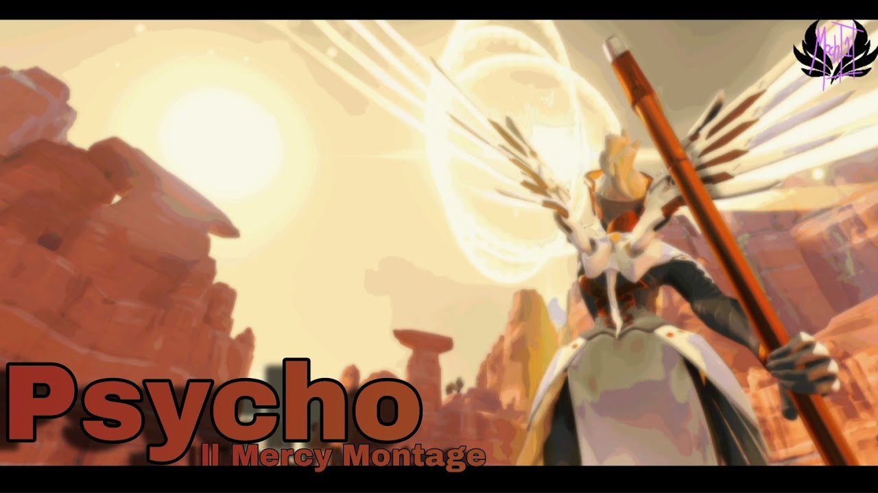 Psycho • Mercy Montage (Warning: Flickering/Flashing Lights) - YouTube