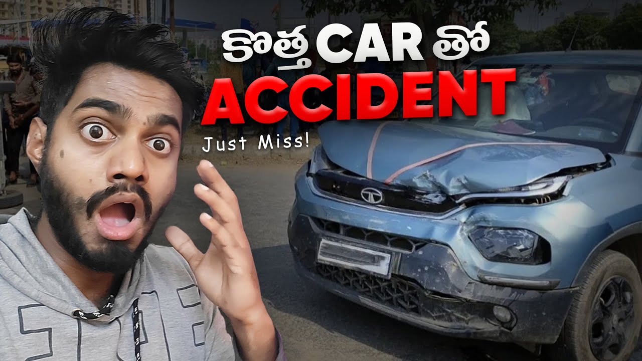 కొత్త Car తో Accident - just miss - YouTube