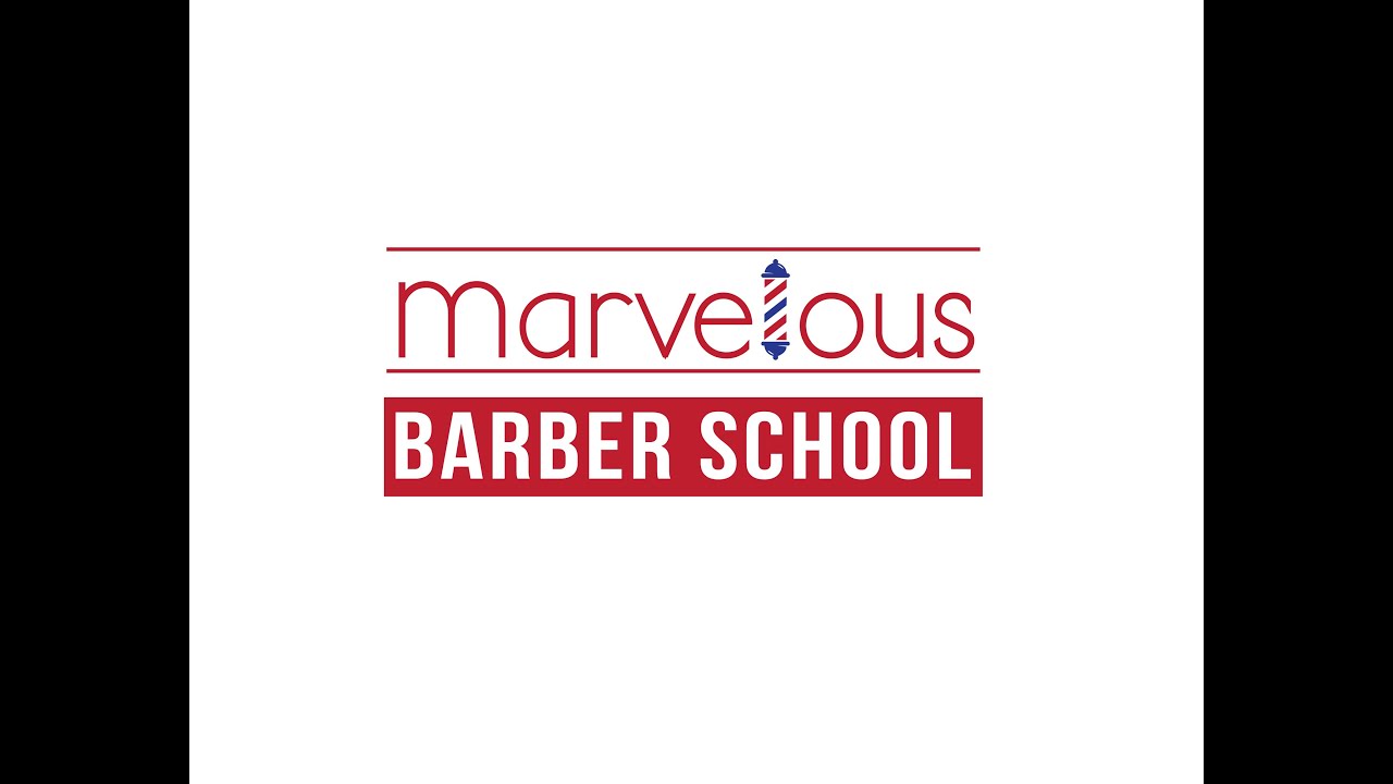 Marvelous Barber School, Start your Barber career with Us NOW! - YouTube