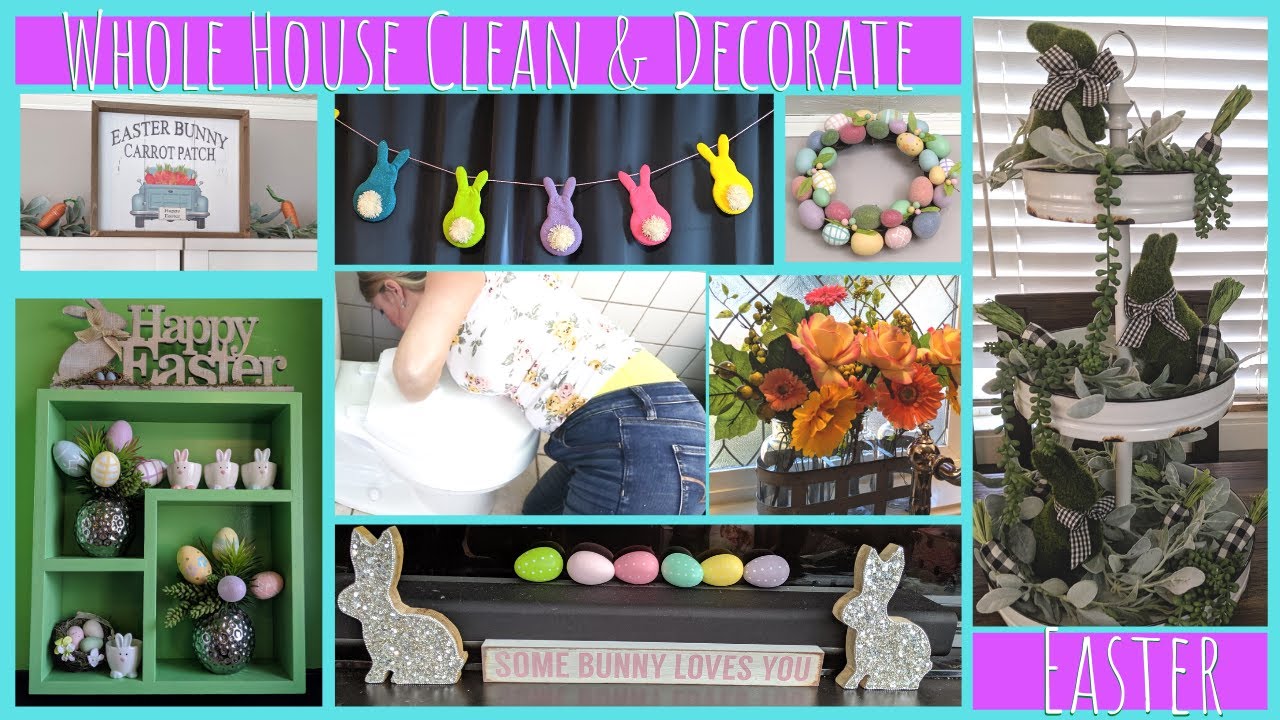 Whole House Clean & Decorate with Me for Easter | All Day Cleaning ...