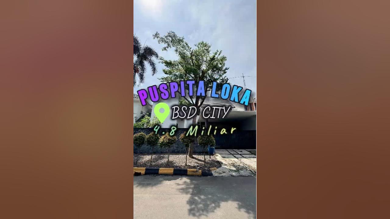 Rumah Puspita Loka BSD City, #rumahidaman #rumahbsdcity #bsdcity #rumahdijual #rumahtangerang ...