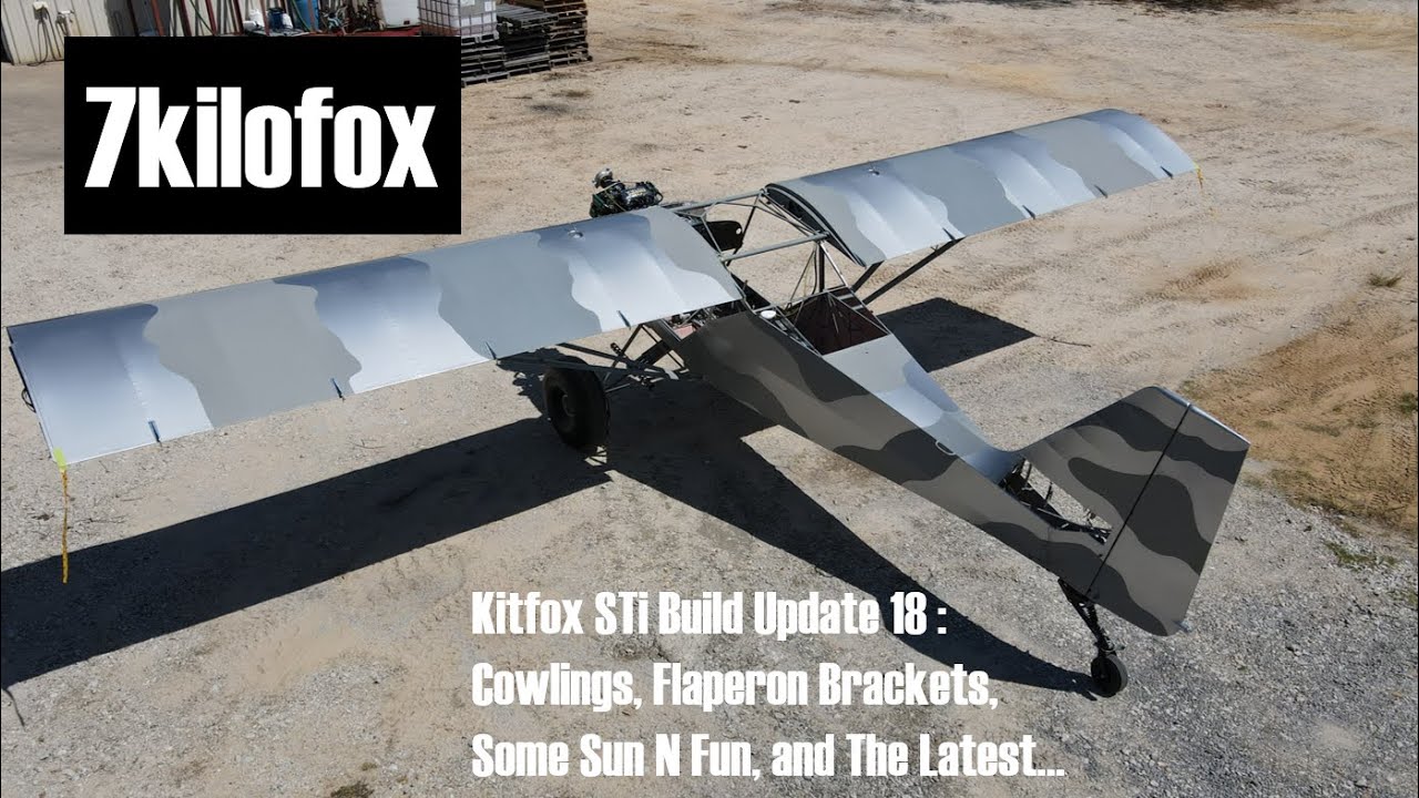 Kitfox STi Build Update 18 : Cowlings, Flaperon Brackets, Some Sun N ...