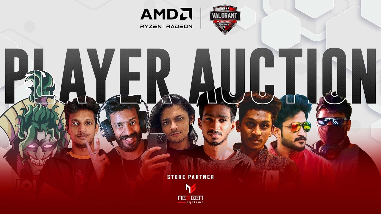 AKEF VALORANT ULTIMATE BATTLE SEASON 1 PRESENTED BY AMD - AUCTION DAY ...