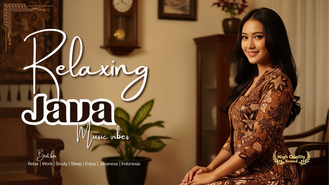 RELAX JAVA MUSIC INDONESIA 🎶 Pop Java | Relax | Work | Study | Sleep ...