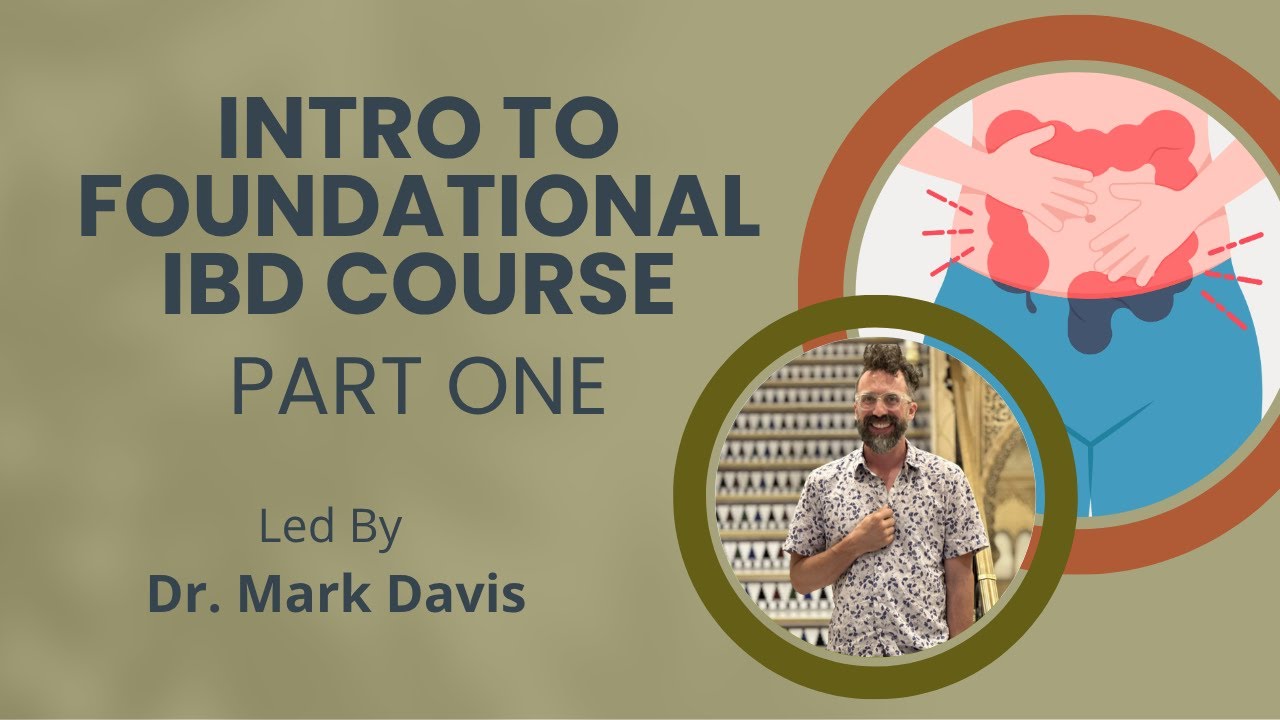 Foundational IBD Course Intro Part One: Introduction to the Course ...