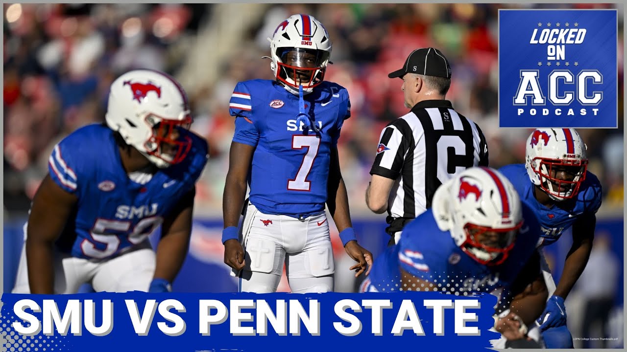 College Football Playoff Analysis: SMU Faces Penn State + Big Picture ...