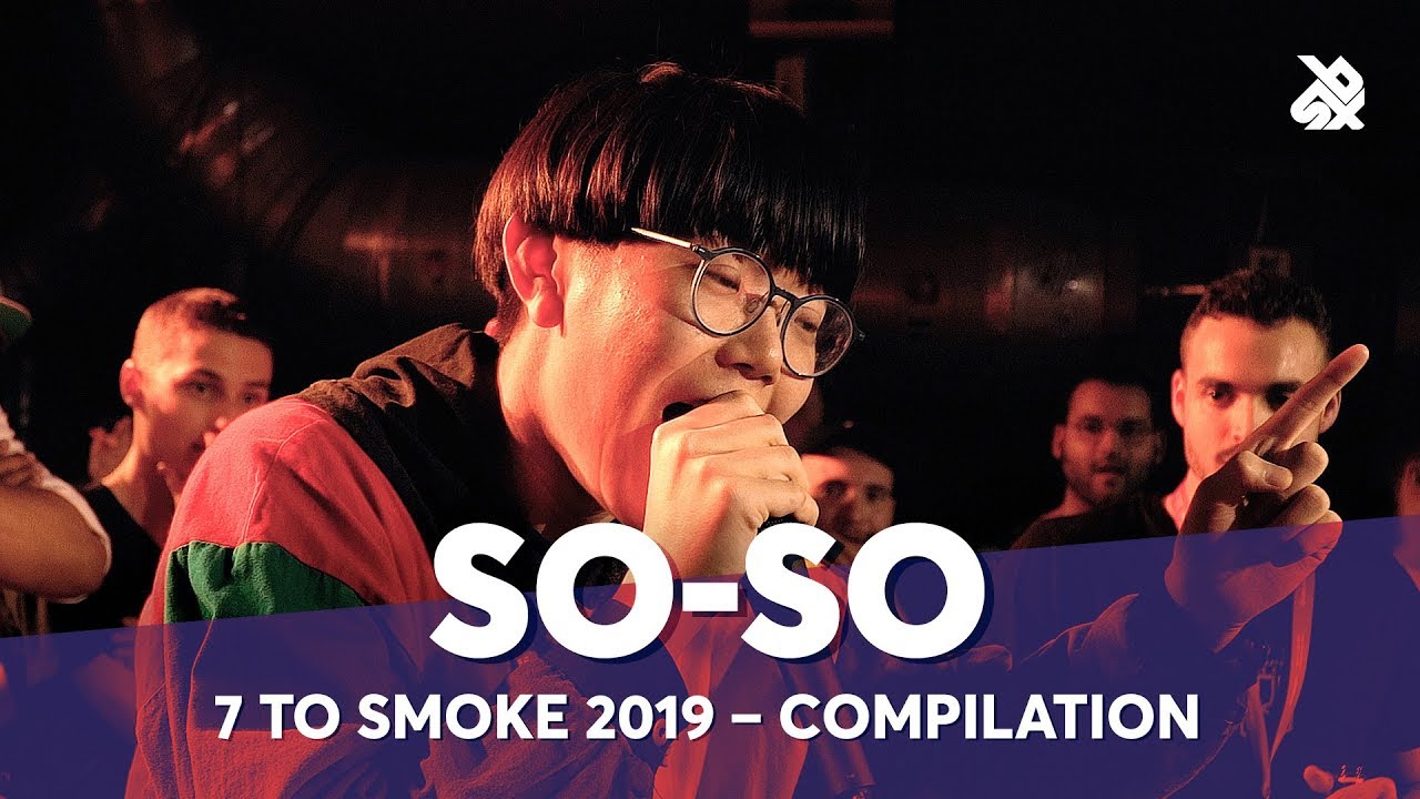 SO-SO | GBB 7 TO SMOKE 2019 Compilation - YouTube