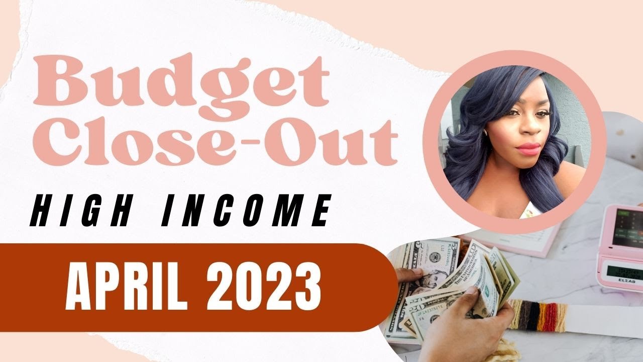 Is my spending out of control?? I Budget With Me I April Budget Close ...