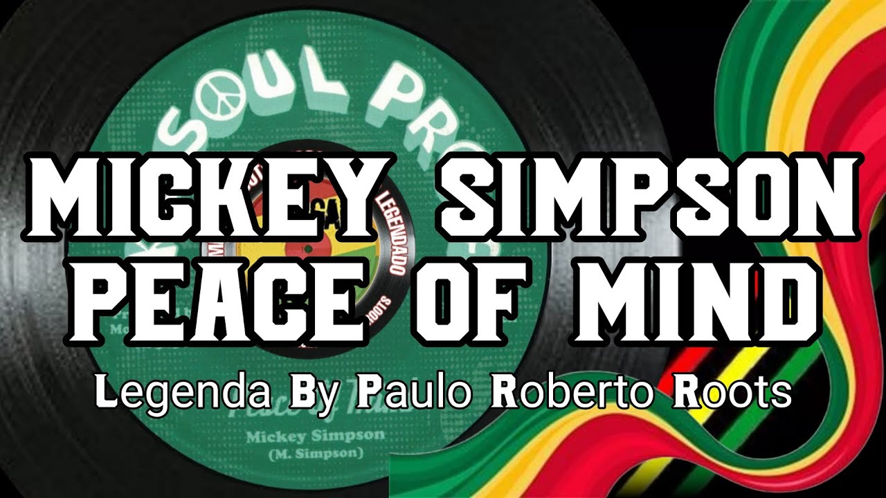 Mickey Simpson – Peace Of Mind ( Reggae Legendado) - YouTube