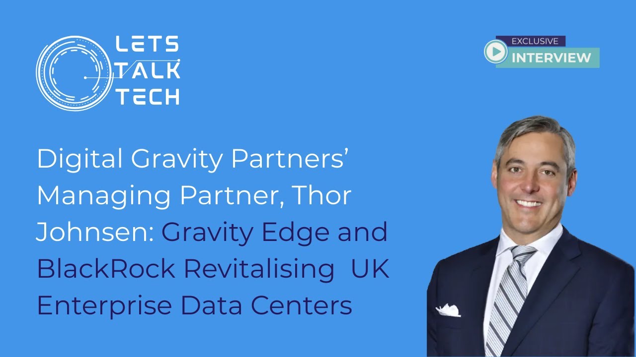 Digital Gravity Partners' Thor Johnsen: JV with BlackRock to revitalise ...