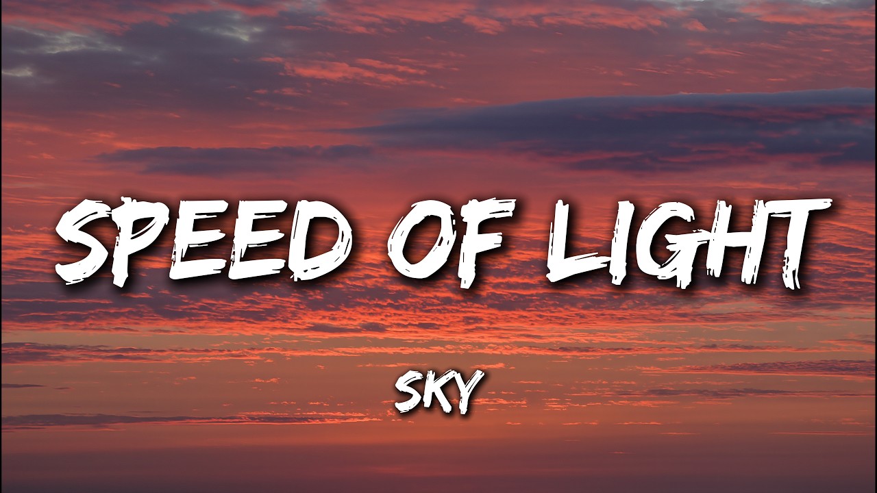 Sky - Speed of Light (Lyrics) | Broken Love Song - YouTube