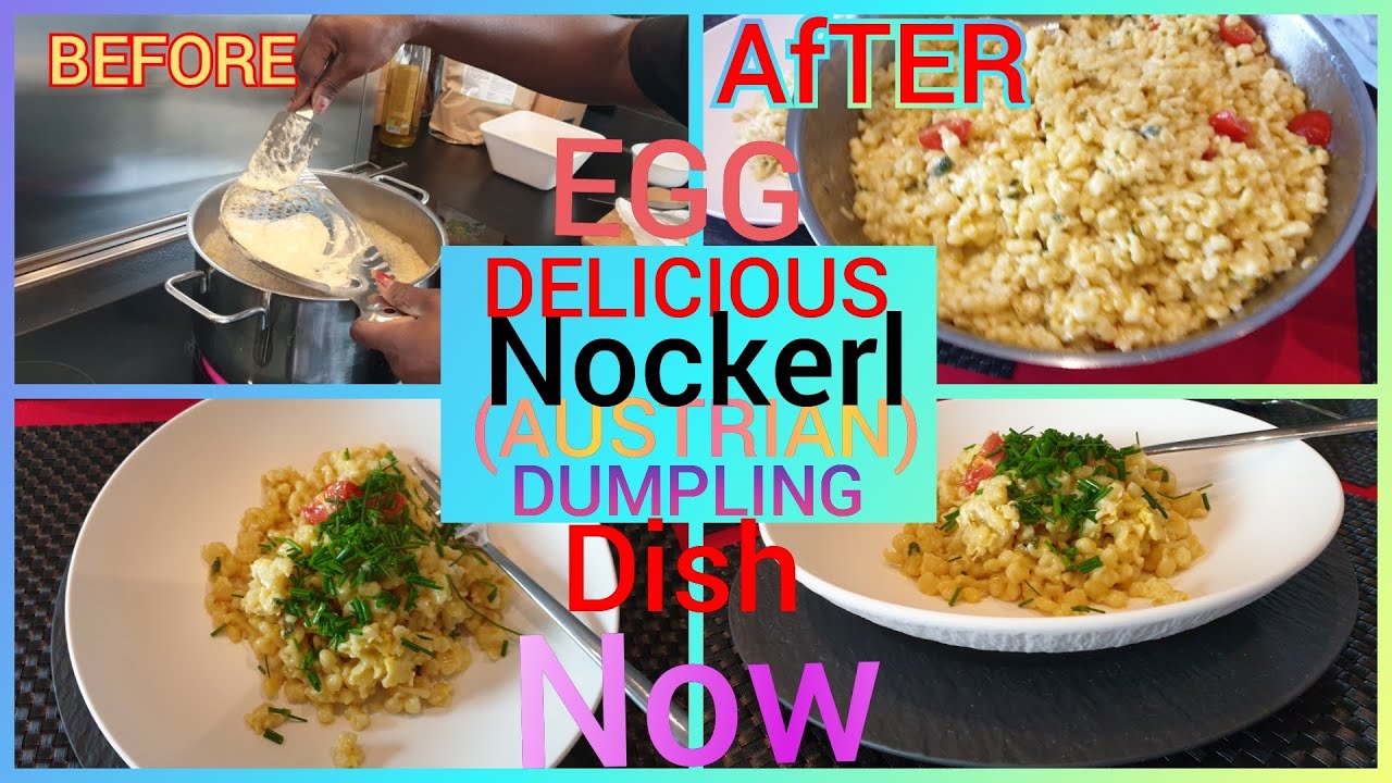 COOK WITH ME(HOW TO PREPARE A DELICIOUS EGGS NOCKERL DUMPLINGS ...