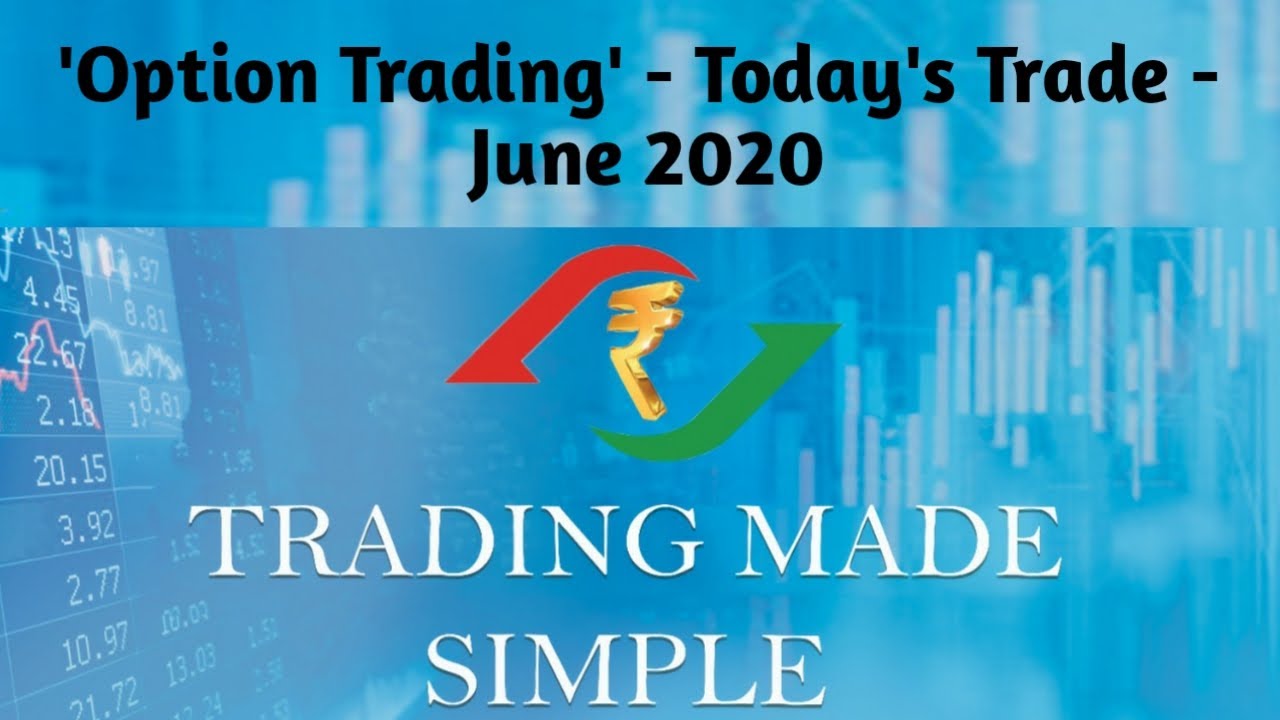 June Trade - from 16 June to 26 June 2020 - YouTube