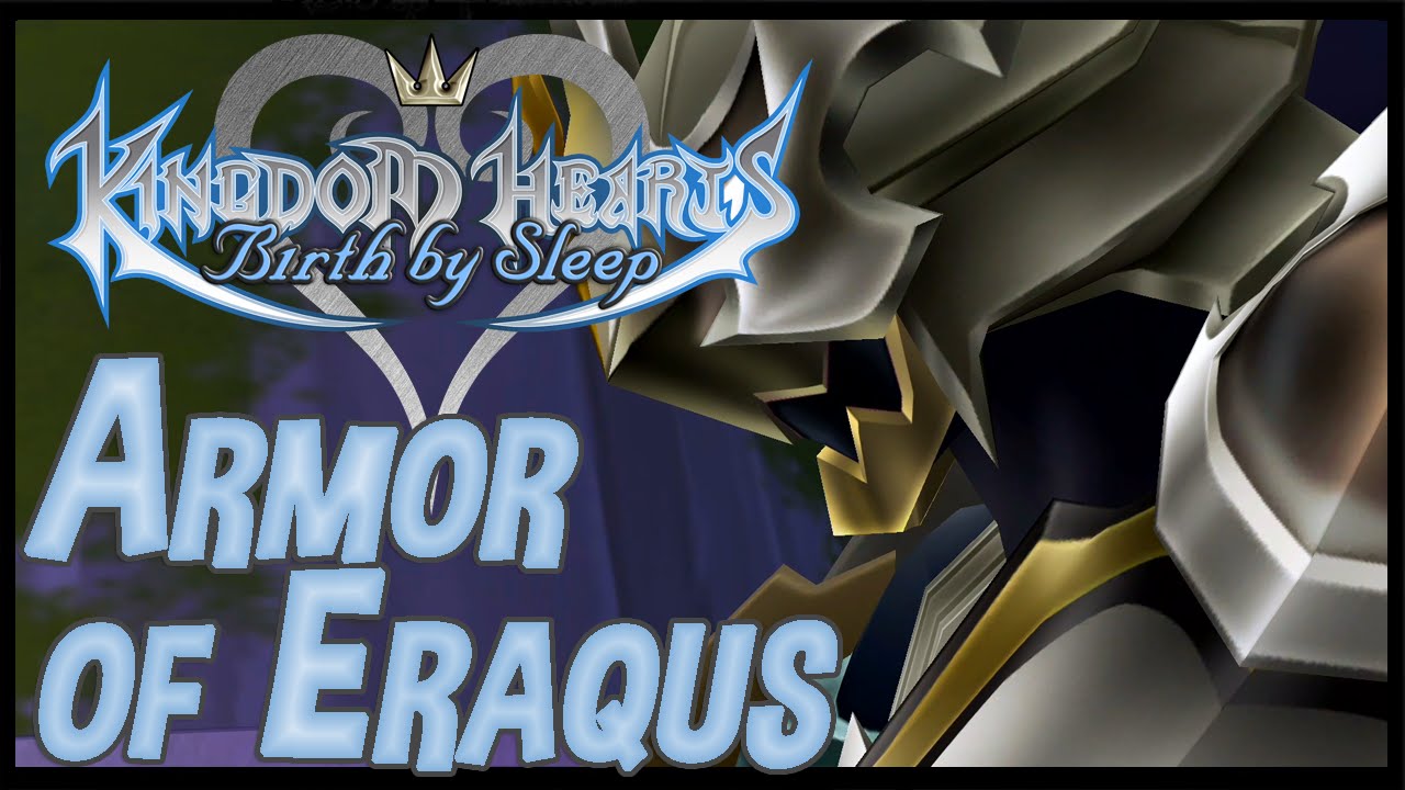 Kingdom Hearts Birth By Sleep Final Mix: Armor of Eraqus - 2.5 HD ReMIX ...