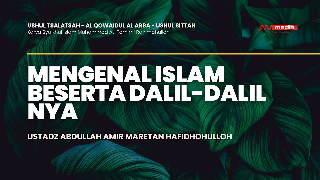 🔴 [LIVE] Mengenal Islam Beserta Dalil-Dalil nya - Ustadz Abdullah Amir ...
