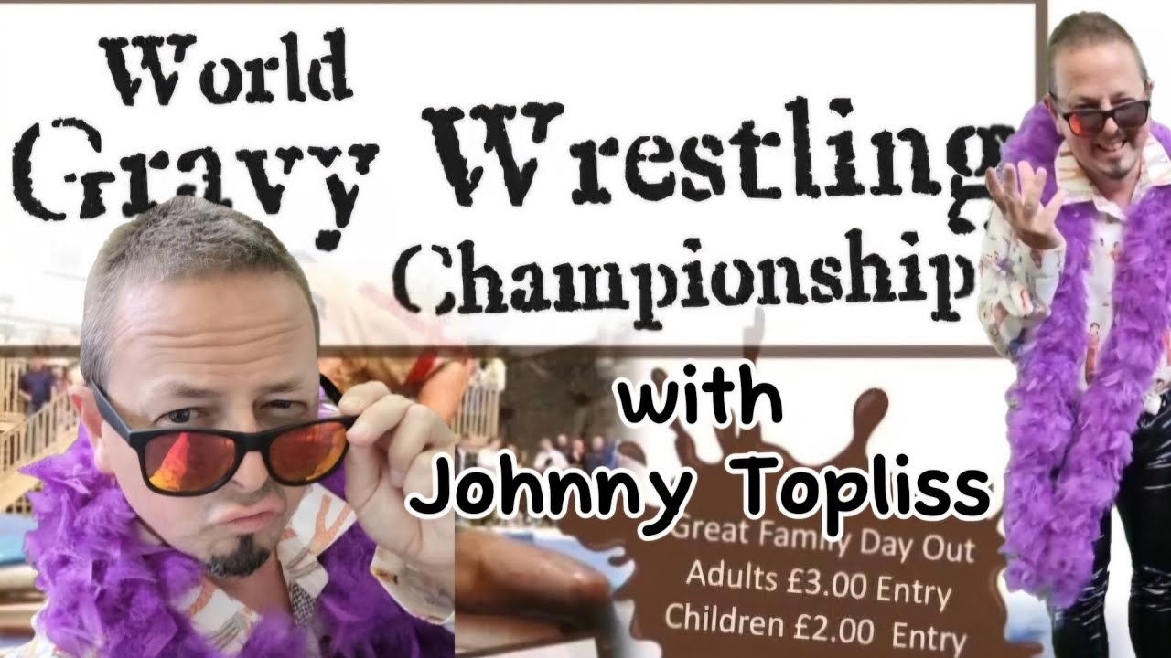 The World Gravy Wrestling Championship 2024 with Johnny Topliss. Rose ...