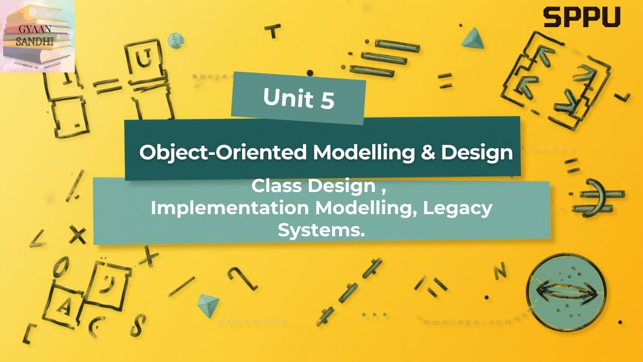 SPPU BE Computer OOMD Unit 5 | Class Design , Implementation Modelling ...