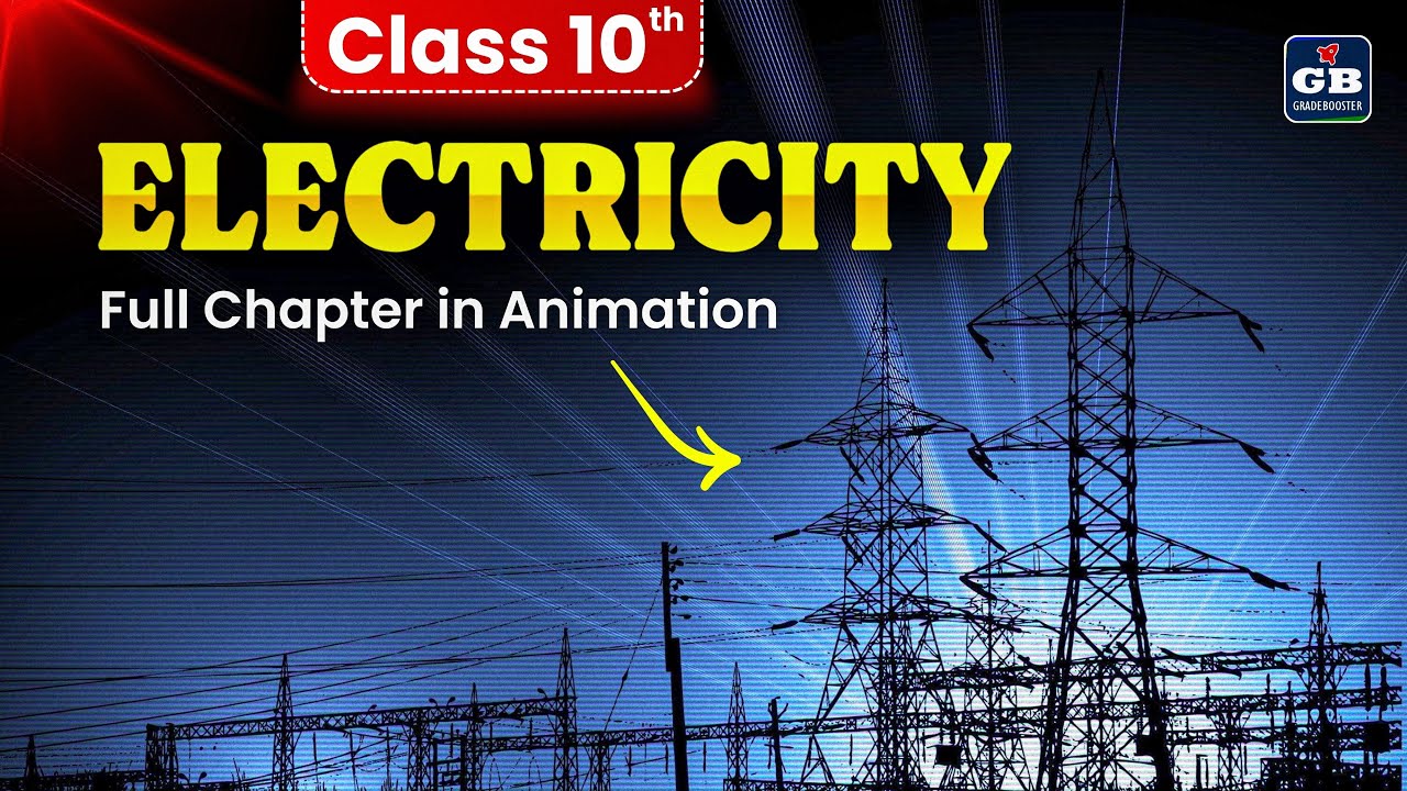 Electricity Class 10 Physics | Full Chapter Explanation with Examples ...