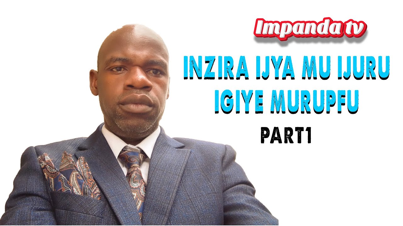 EV.HATEGEKIMANA JMV INZIRA IJYA MWIJURU ICIYE MURUPFU PART1 - YouTube