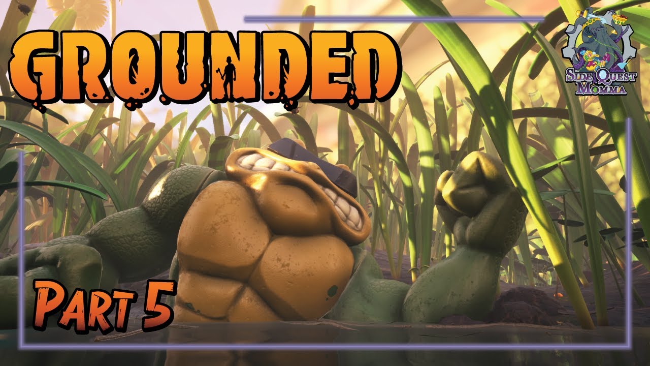 Grounded - Full Game Release - Gameplay - Part 5 - YouTube