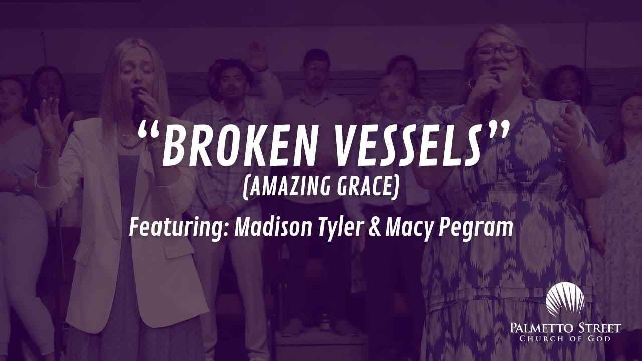 "Broken Vessels (Amazing Grace)" - Featuring: Madison Tyler & Macy ...