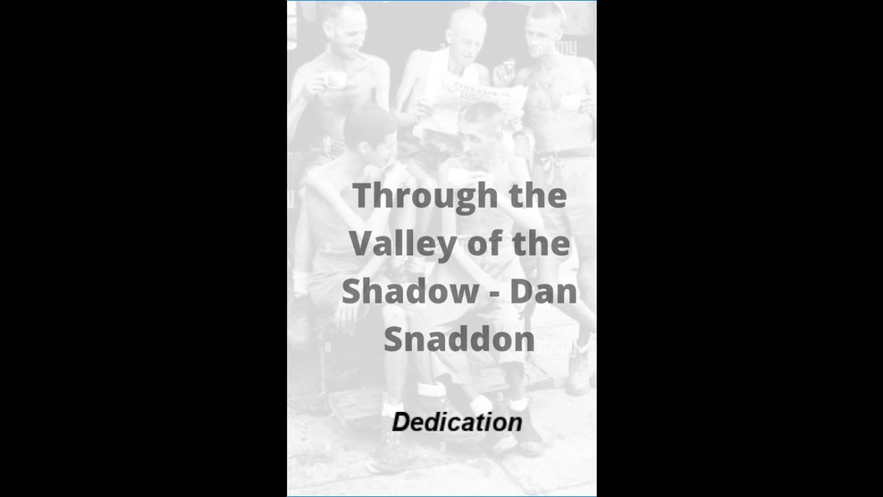 Through the Valley of the Shadow, By Daniel C. Snaddon, Dedication ...