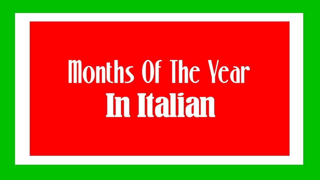Months of the Year in Italian - YouTube