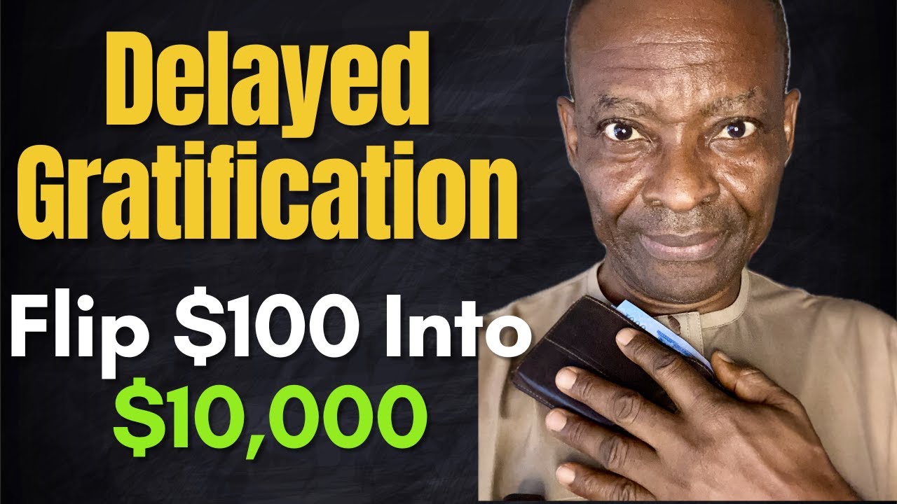 How to Flip $100 into $10,000 | Compound Interest & Delayed Gratification Explained - YouTube