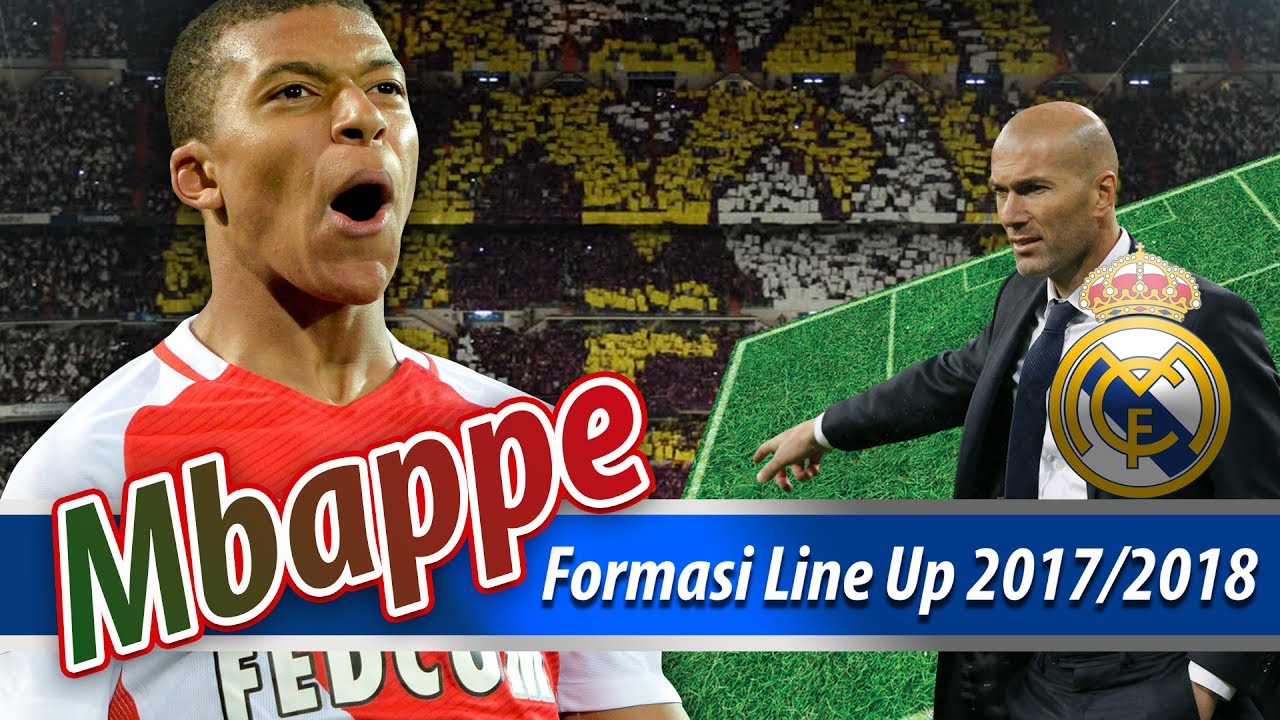 Welcome to Real Madrid Mbappe | Formasi Line Up Real Madrid 2017 ...