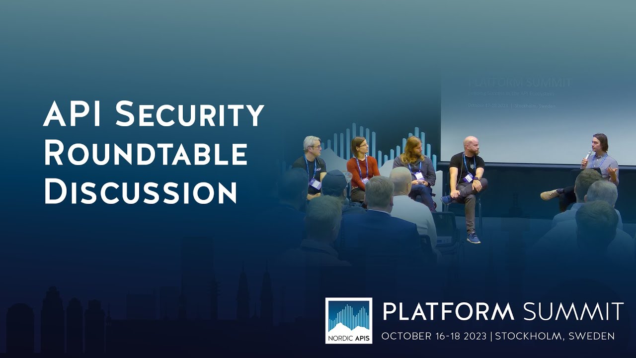 API Security Roundtable Discussion - YouTube