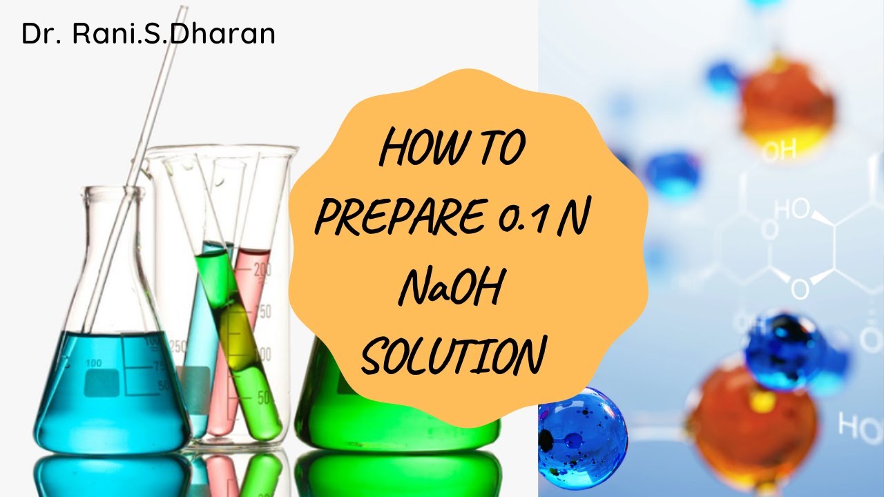 How to Prepare 0.1 N NaOH Solution | Dr.Rani.S.Dharan - YouTube