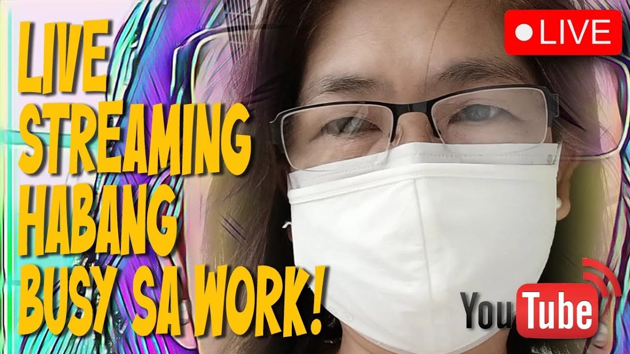 🟢 𝙇𝙞𝙫𝙚 𝙎𝙩𝙧𝙚𝙖𝙢𝙞𝙣𝙜 𝙃𝙖𝙗𝙖𝙣𝙜 𝘽𝙪𝙨𝙮 𝙎𝙖 𝙒𝙤𝙧𝙠! 🔴 - YouTube