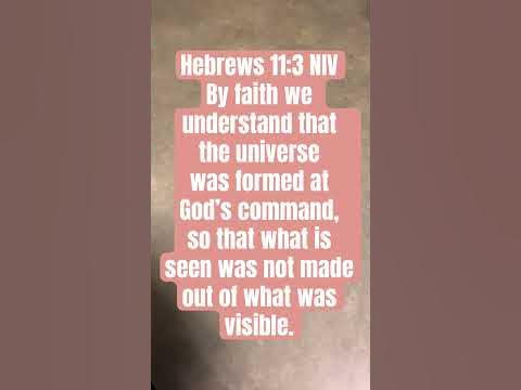 Hebrews 11:3 NIV Bible Scripture Reading with music #meditation #heal # ...